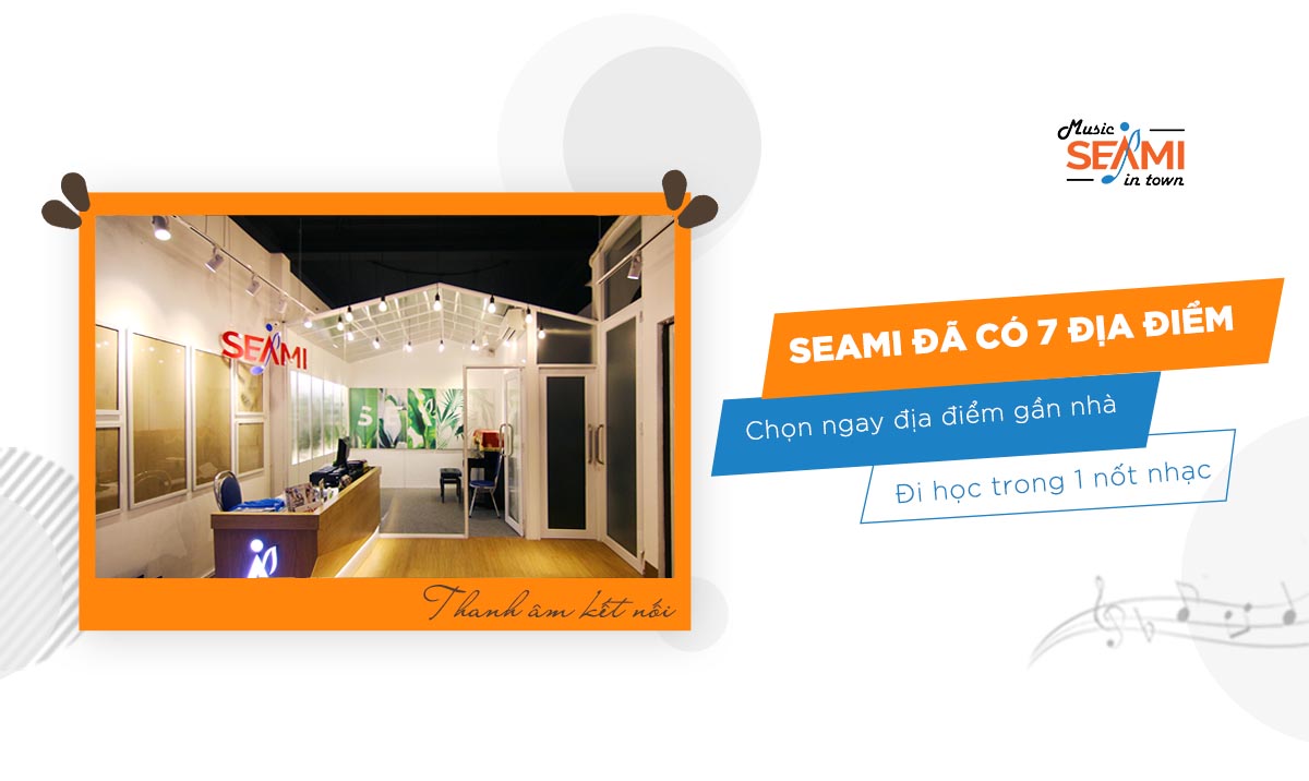 Học Viện Âm Nhạc SEAMI - SEAMI Music In Town